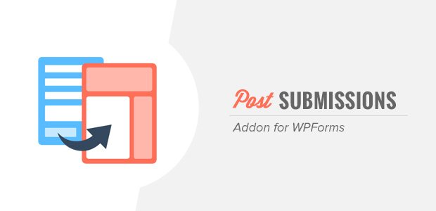 WPForms Pro - Addon Post Submissions - Theme Plugin